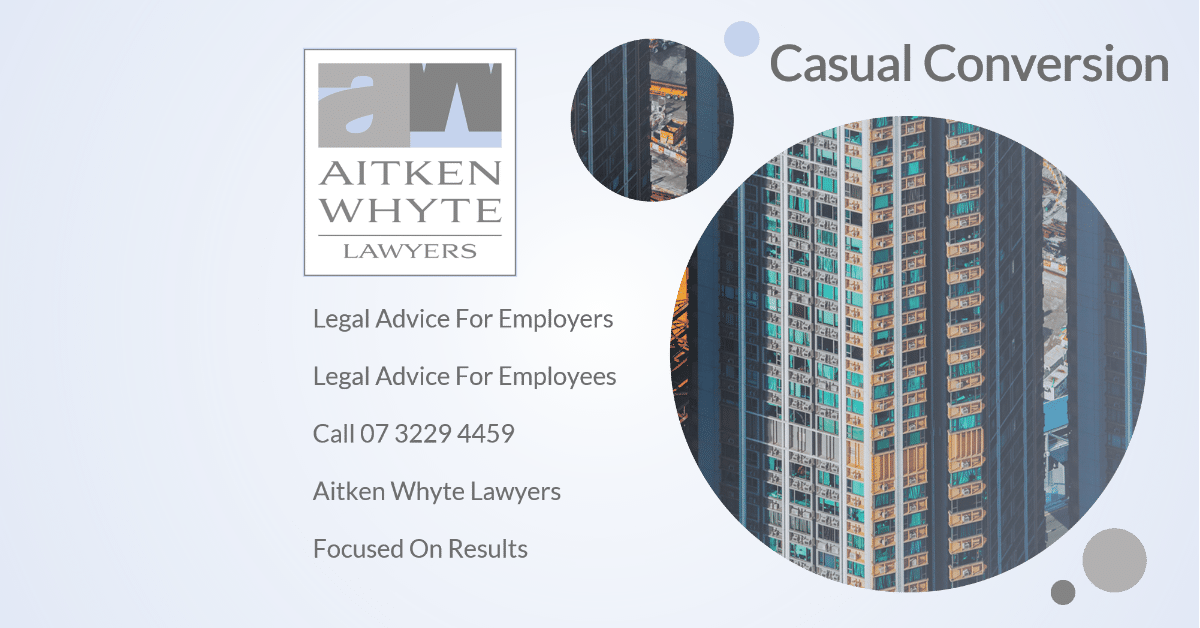Casual Conversion - Brisbane's Best Law Firm | Aitken Whyte Lawyers